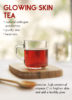 CLEAR AND GLOWING SKIN TEA RECIPES - The Little Shine