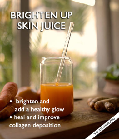 BRIGHTEN UP SKIN JUICE RECIPE - The Little Shine
